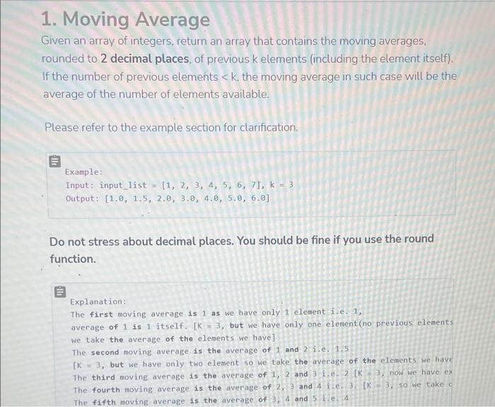 Solved 1. Moving Average Given an array of integers, return | Chegg.com