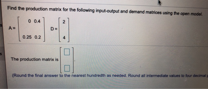 Solved Find the production matrix for the following | Chegg.com