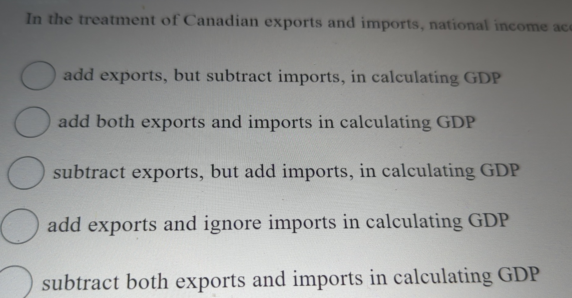 Solved In the treatment of Canadian exports and imports, | Chegg.com