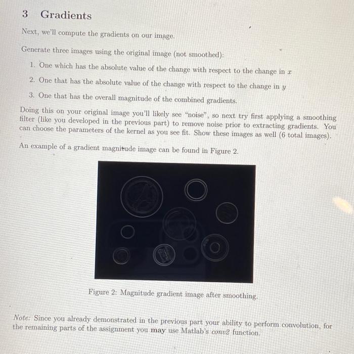 Solved 3 Gradients Next, we'll compute the gradients on our | Chegg.com