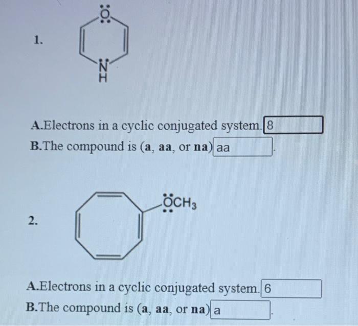 Solved :o: 1. ZI A.Electrons in a cyclic conjugated system. | Chegg.com