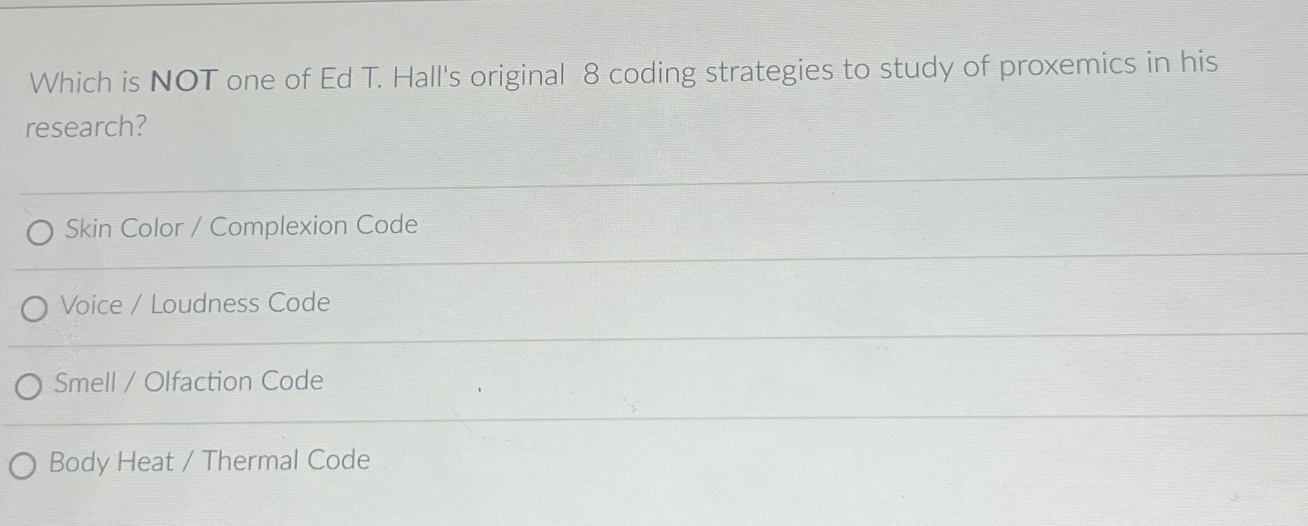 Solved Which is NOT one of Ed T. ﻿Hall's original 8 ﻿coding | Chegg.com