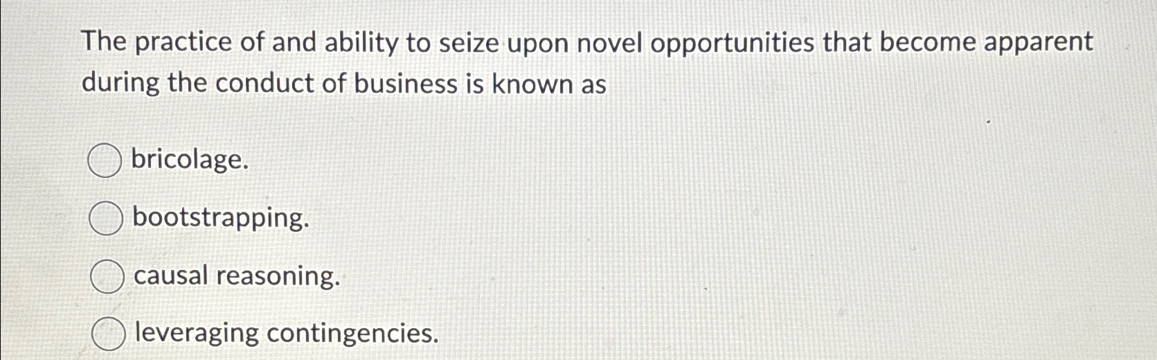 Solved The practice of and ability to seize upon novel | Chegg.com