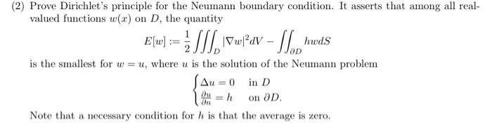 Solved (2) Prove Dirichlet's principle for the Neumann | Chegg.com