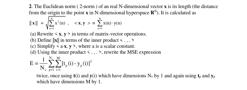 Solved The Euclidean norm ( 2-norm ) ﻿of an real | Chegg.com