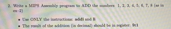 Solved 2. Write a MIPS Assembly program to ADD the numbers: | Chegg.com