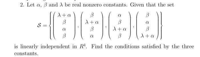 Solved 2. Let α,β and λ be real nonzero constants. Given | Chegg.com