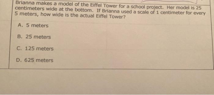 Solved Brianna makes a model of the Eiffel Tower for a | Chegg.com