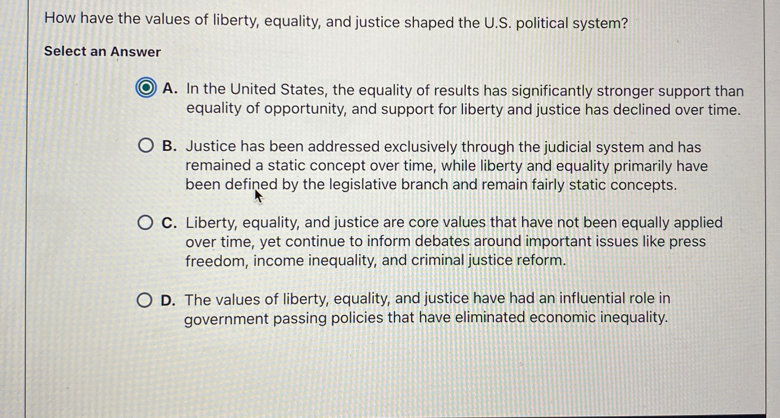 Solved How have the values of liberty, equality, and justice | Chegg.com