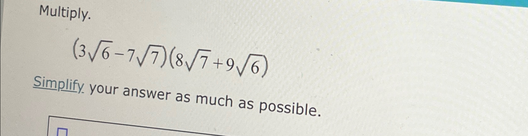Solved Multiply.(362-772)(872+962)Simplify. your answer as | Chegg.com
