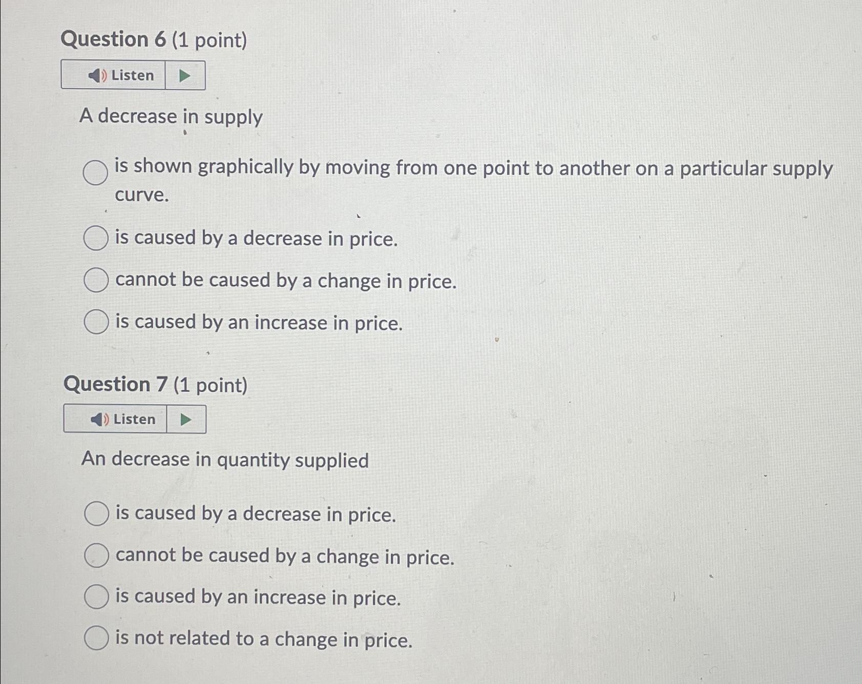 Solved Question 6 (1 ﻿point)ListenA decrease in supplyis | Chegg.com