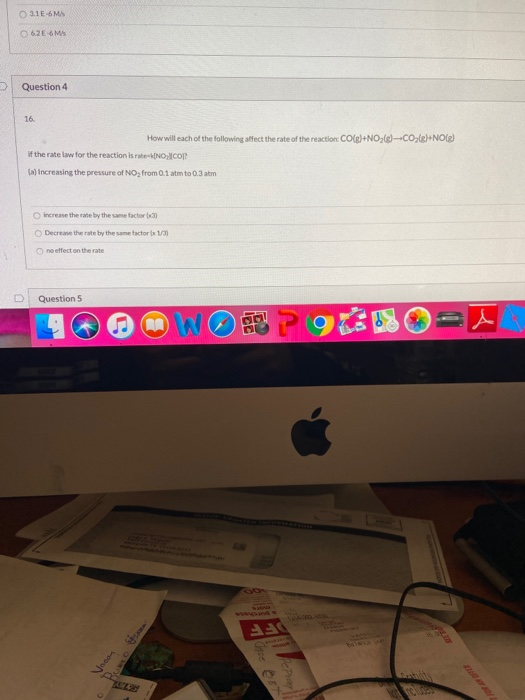Solved 31E-6MS 62E- 6S Question 4 How will each of the | Chegg.com