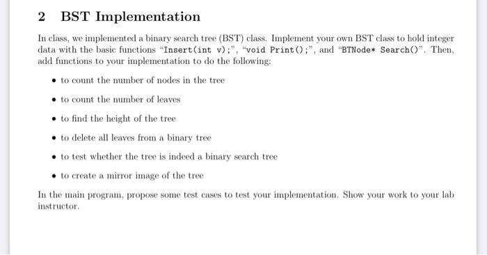 Solved 2 BST Implementation In class, we implemented a | Chegg.com