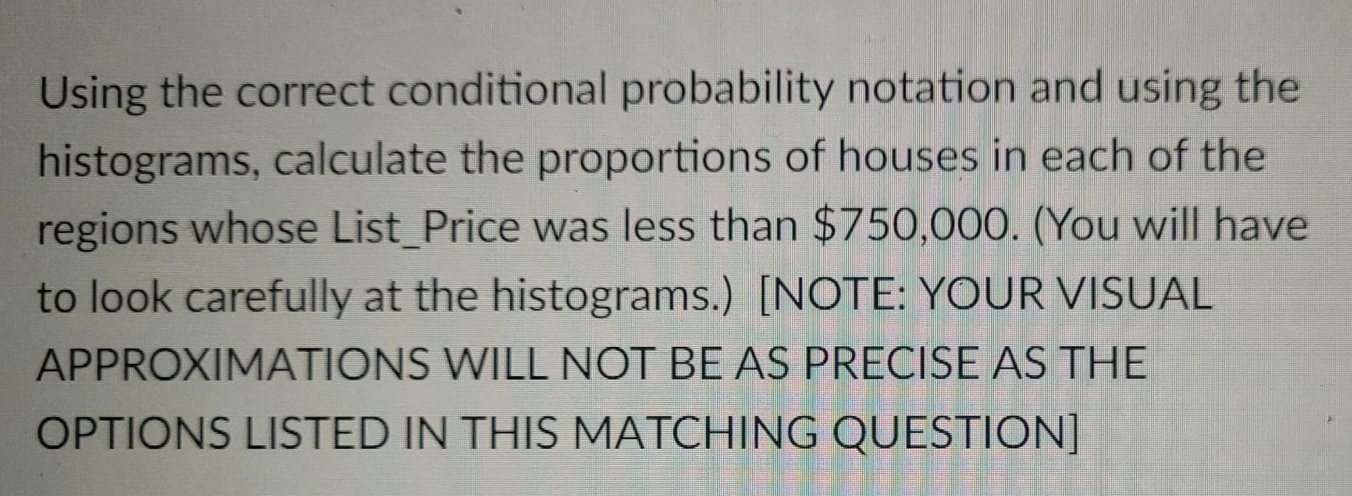 Solved Using the correct conditional probability notation | Chegg.com