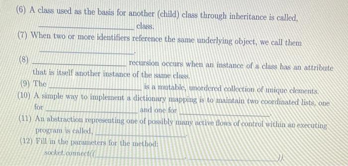 Solved (6) A class used as the basis for another (child) | Chegg.com