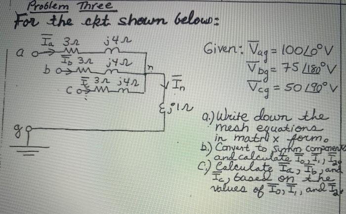 Solved n Problem Three For the ckt shown below: Ia 3r j4r | Chegg.com