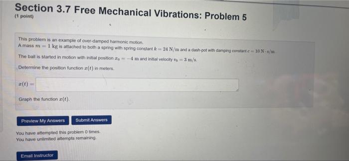 Solved Section 3.7 Free Mechanical Vibrations: Problem 5 (1 | Chegg.com