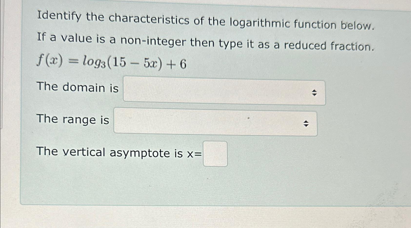 Solved Identify the characteristics of the logarithmic | Chegg.com