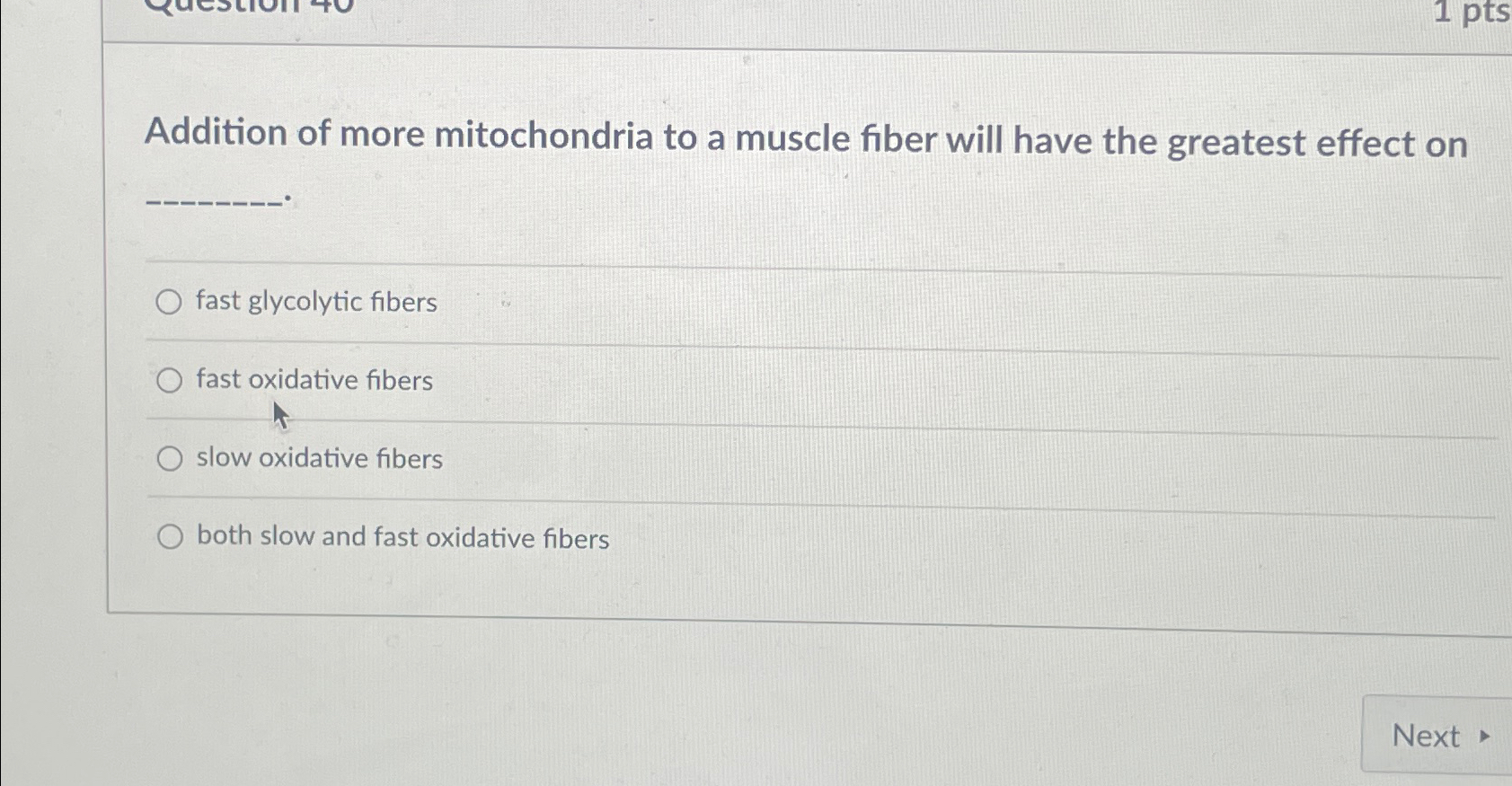 Solved Addition of more mitochondria to a muscle fiber will | Chegg.com