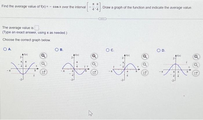 Solved Find the average value of f(x) = cos x over the | Chegg.com