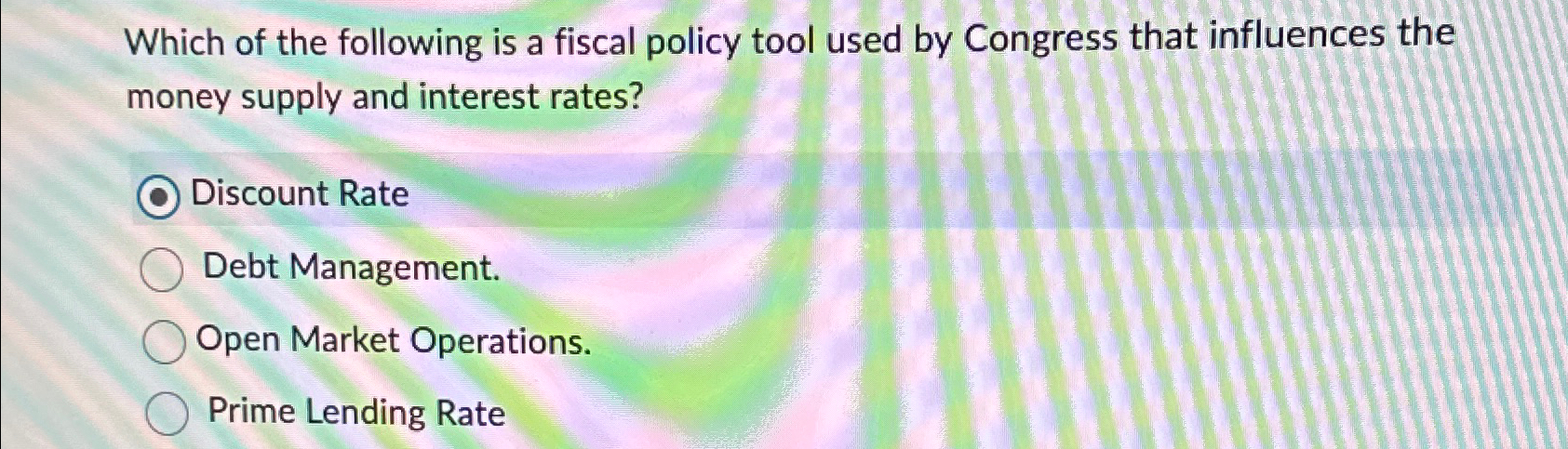 Solved Which of the following is a fiscal policy tool used | Chegg.com