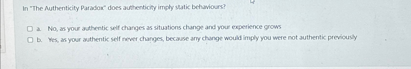 Solved In "The Authenticity Paradox" does authenticity imply | Chegg.com