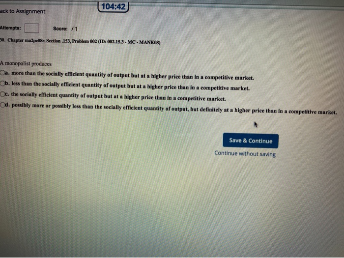 Solved 104:42 ack to Assignment Attempts: Score: / 1 30. | Chegg.com