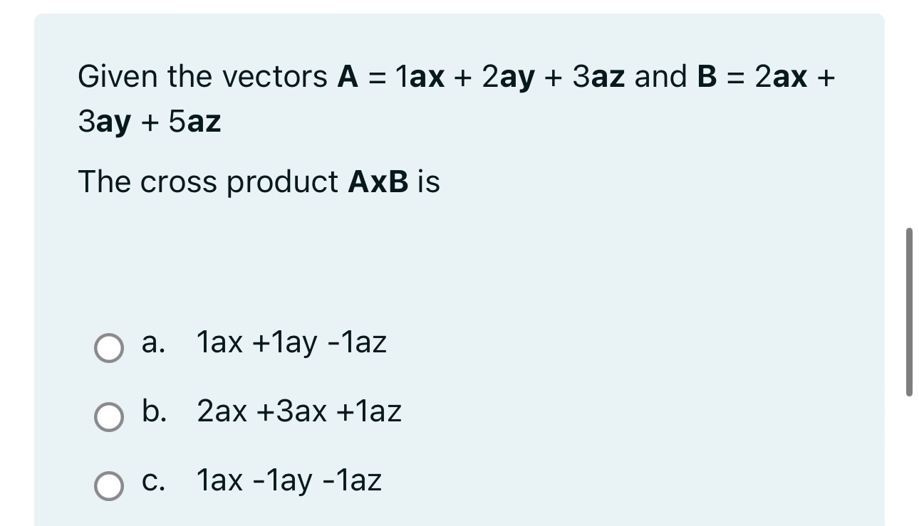 Solved Given the vectors A=1ax+2ay+3az ﻿and | Chegg.com