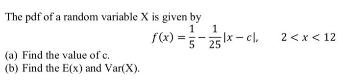 Solved The pdf of a random variable X is given by | Chegg.com