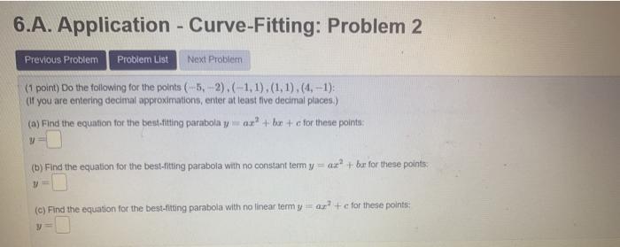 Solved 6.A. Application - Curve-Fitting: Problem 2 Previous | Chegg.com