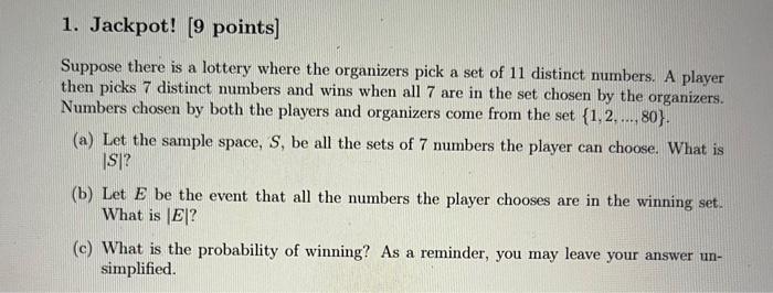 Solved Suppose there is a lottery where the organizers pick | Chegg.com