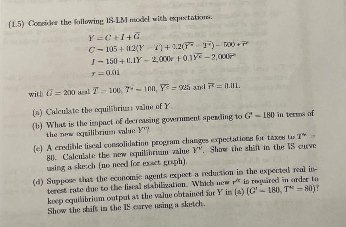(1.5) Consider the following IS-LM model with | Chegg.com