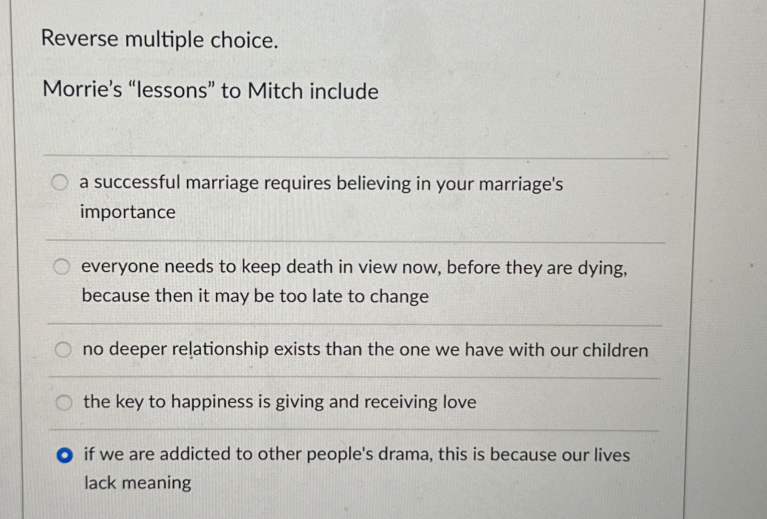 Solved Reverse multiple choice.Morrie's "lessons" to Mitch | Chegg.com