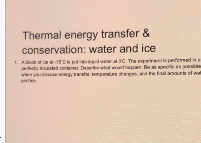 Solved Thermal energy transfer & conservation: water and ice | Chegg.com