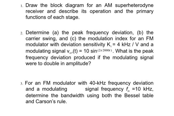 Solved 1. Draw the block diagram for an AM superheterodyne | Chegg.com