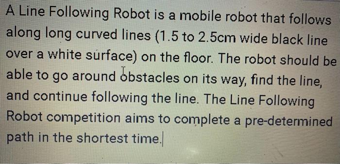 can you do a flowchart for my line following robot | Chegg.com