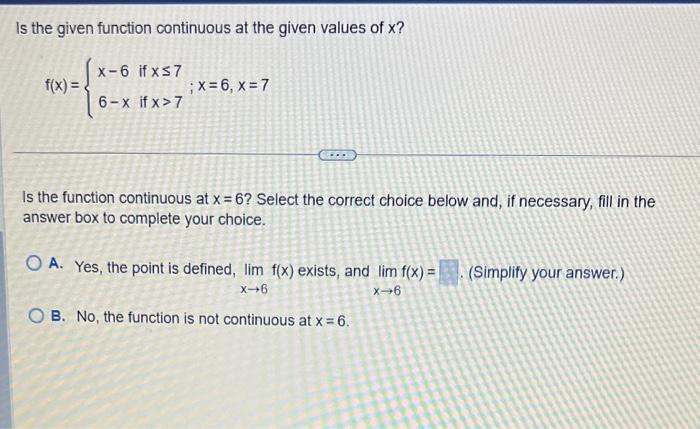 Solved Is the given function continuous at the given values | Chegg.com