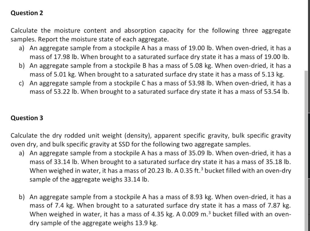 Solved Question 2 Calculate the moisture content and | Chegg.com