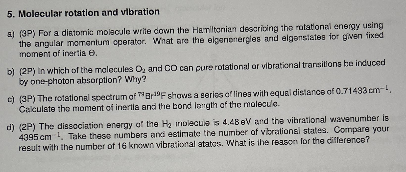 Solved Molecular rotation and vibrationa) (3P) ﻿For a | Chegg.com