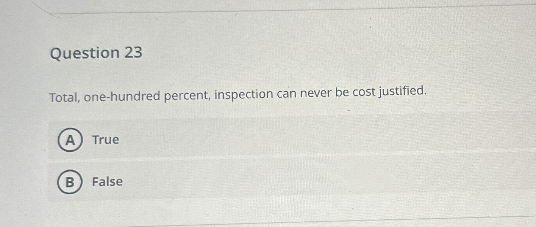 Solved Question 23Total, one-hundred percent, inspection can | Chegg.com