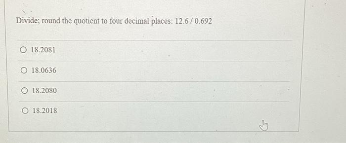 Solved Divide; round the quotient to four decimal places: | Chegg.com