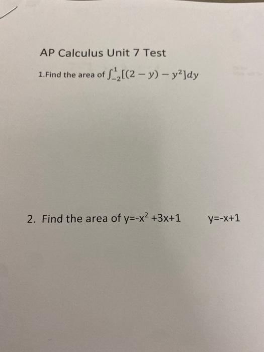 Solved 10:07 Х AP Calculus Unit 7 Test 3. Pinding the Wome | Chegg.com