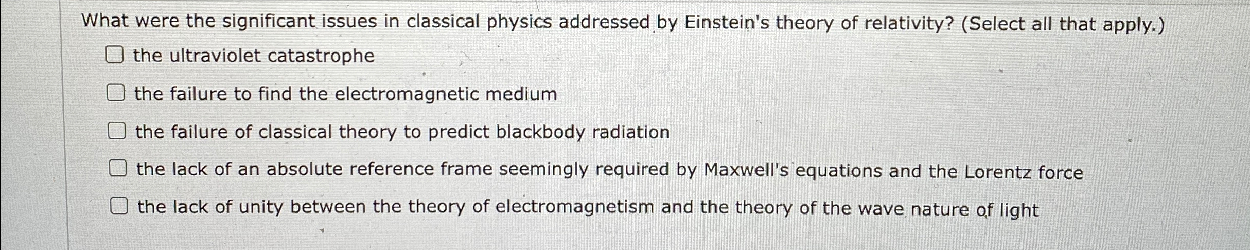 Solved What were the significant issues in classical physics | Chegg.com