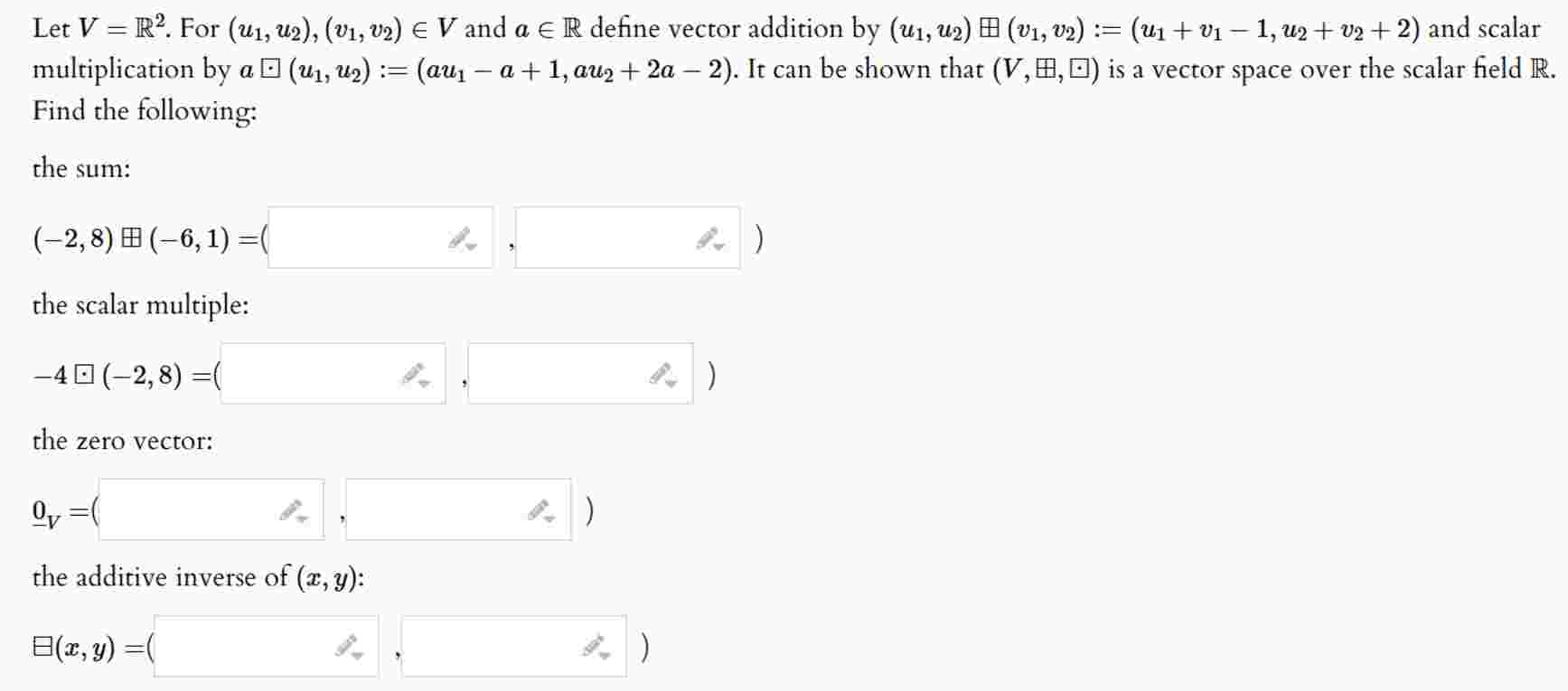 Let V=R2. ﻿For (u1,u2),(v1,v2)inV ﻿and ainR define | Chegg.com