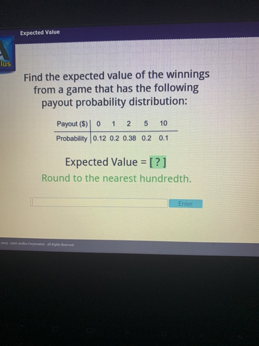 Solved Expected Value lus Find the expected value of the | Chegg.com