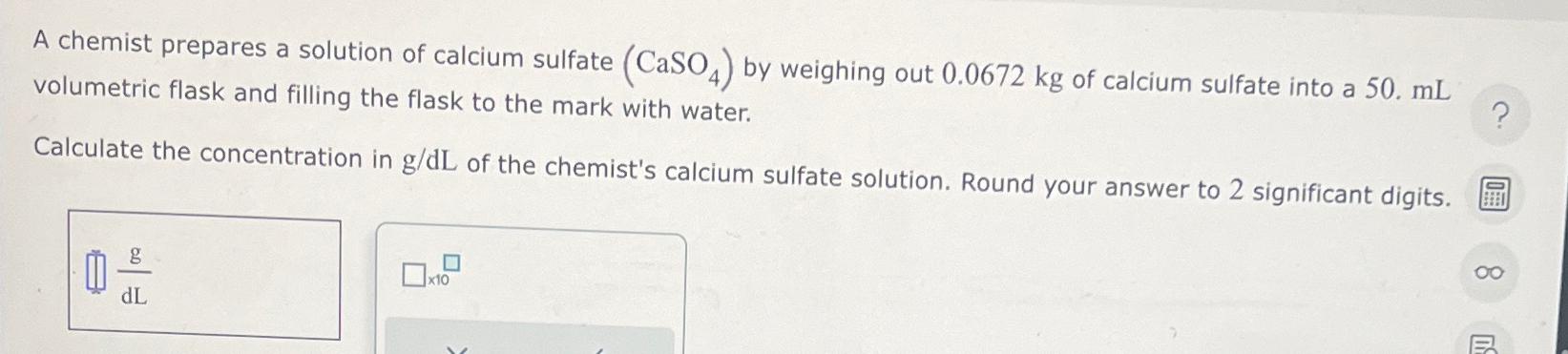 Solved A chemist prepares a solution of calcium sulfate | Chegg.com