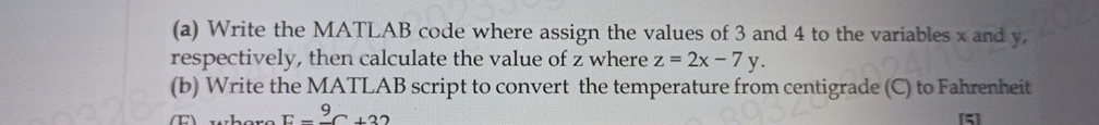 Solved (a) ﻿Write the MATLAB code where assign the values of | Chegg.com