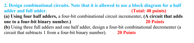 Design combinational circuits. Note that it is | Chegg.com