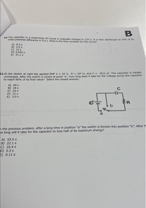 Solved B 10. The capacitor in a single-loop RC circuit is | Chegg.com