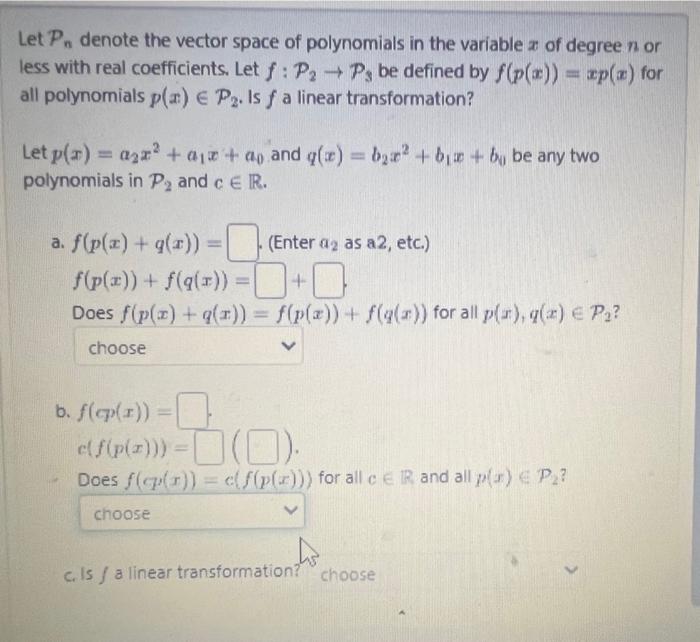Solved Let Pn denote the vector space of polynomials in the | Chegg.com